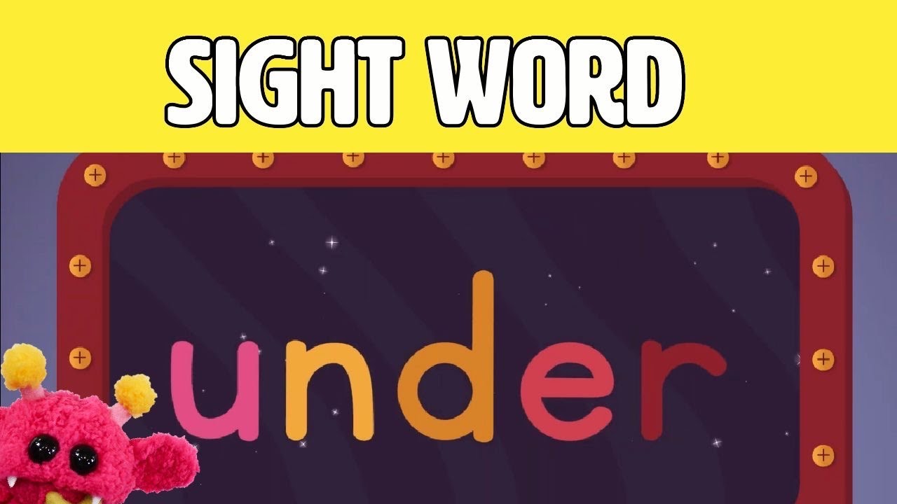 UNDER - Let's Learn the Sight Word UNDER with Hubble the Alien ...