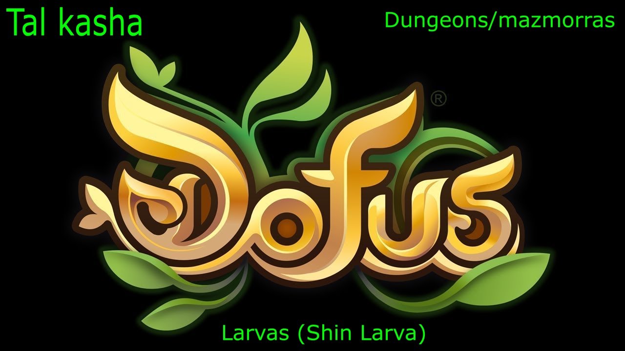 Dofus 2 | ¡Dungeons de las Larvas (Shin Larva)! | Gameplay español ...