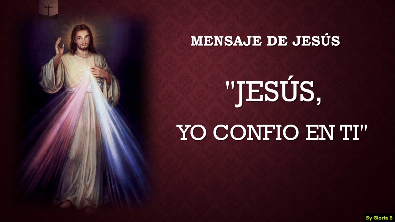 Mensaje de Jesús (Jesús yo Confió en Ti) - YouTube