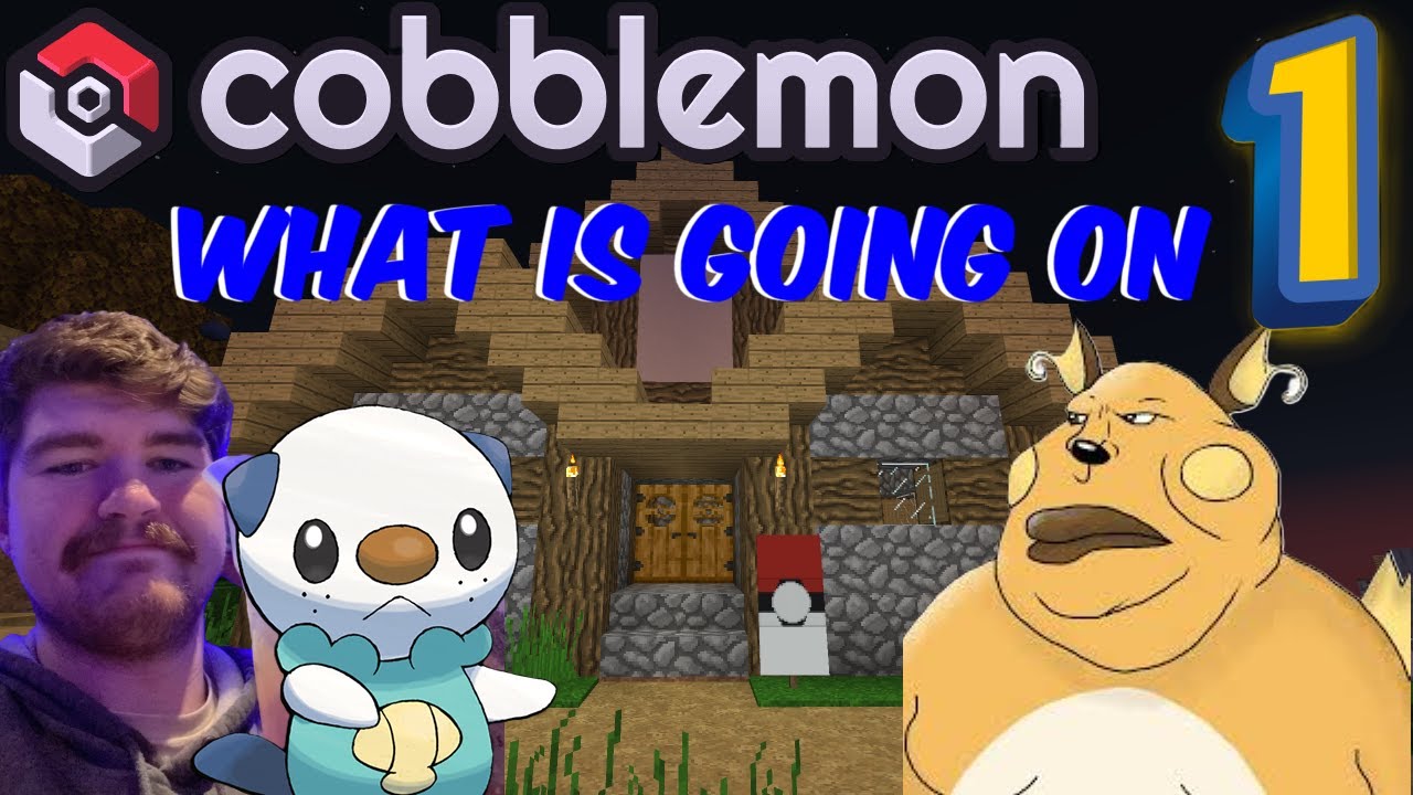 COBBLEMON!!!! WHAT IS HAPPENING!!! - YouTube