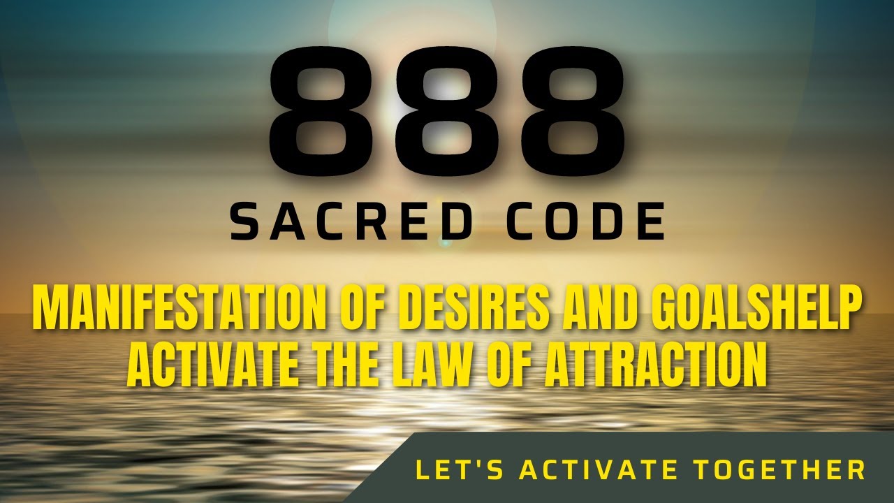 ☯🙏 Sacred Code 888 MANIFESTATION OF DESIRES AND GOALS HELP ACTIVATE THE LAW OF ATTRACTION🙏☯ ...