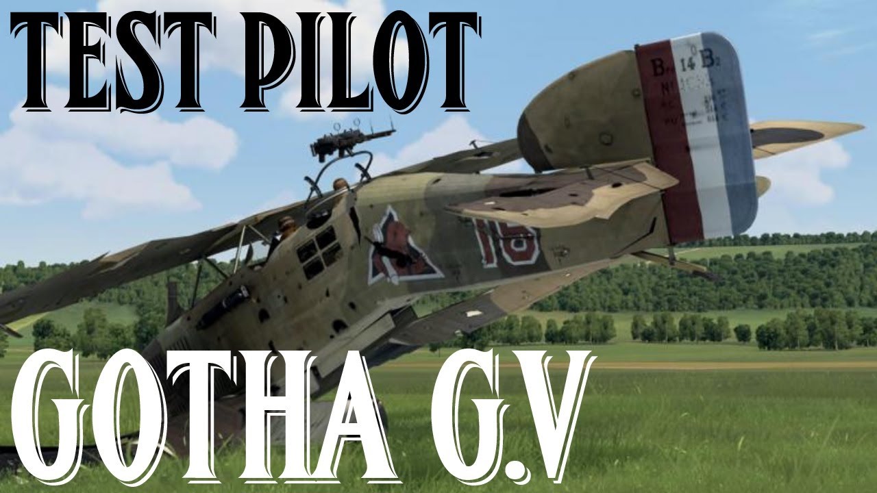 Rise of Flight Test Pilot: Gotha G.V - YouTube