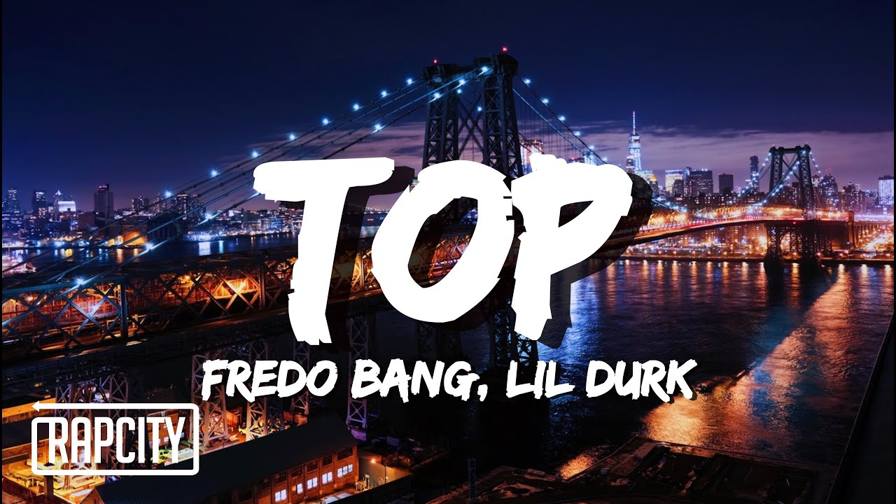 Fredo Bang - Top ft. Lil Durk (Lyrics) - YouTube