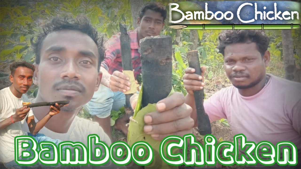 Traditional Bamboo Chicken | Healthy Bamboo Chicken | Bongulo Chilen ...