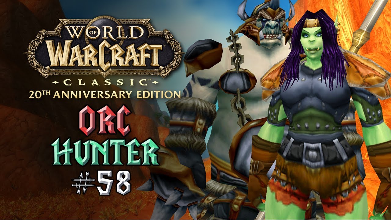 A Relaxing World of Warcraft Classic Journey – Orc Hunter – Episode 58 ...