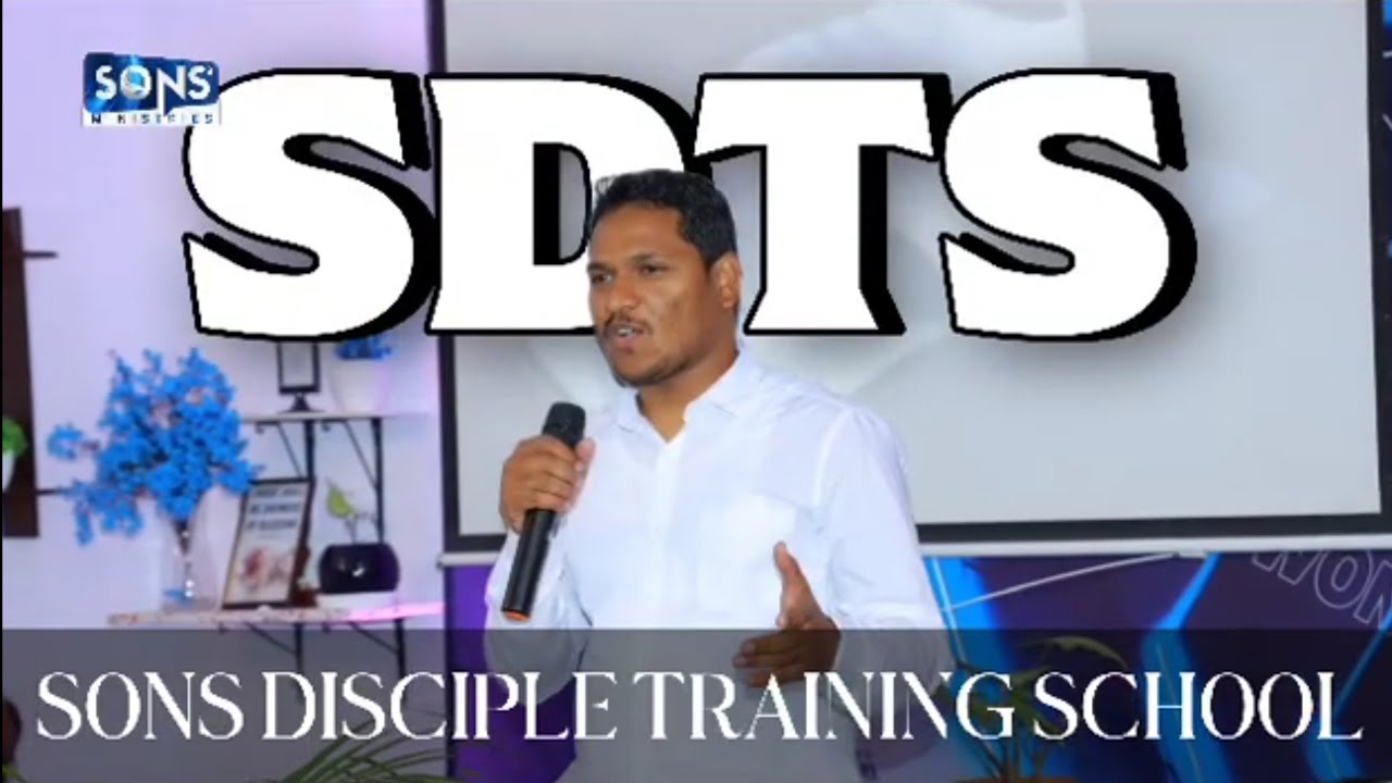 SONS' DISCIPLE TRAINING SCHOOL (SDTS) PRESENTS BIBLE TRAINING CLASSES - YouTube
