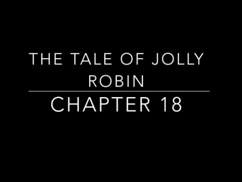 The Tale of Jolly Robin Chapter 18 - Audio Books for Homeschool ...