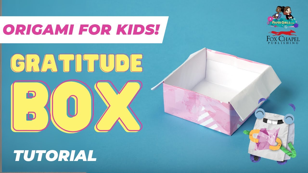 Gratitude Box | Easy & Fun Paper Crafts for Kids! - YouTube