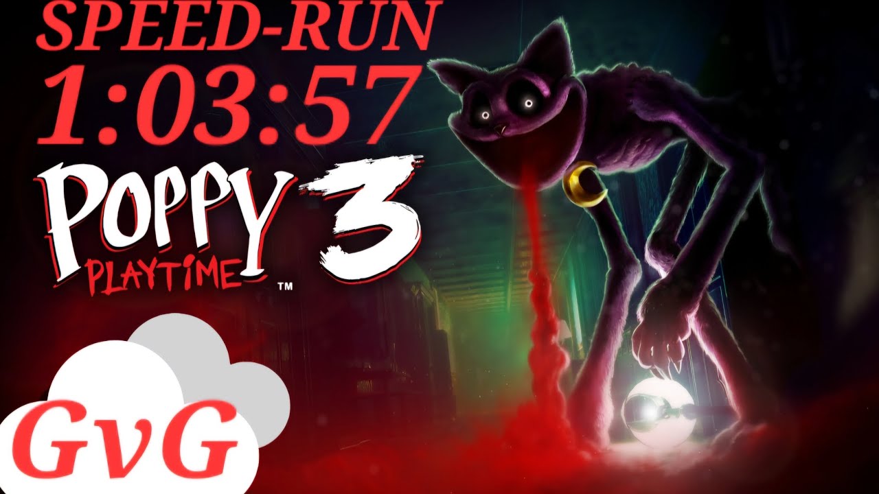 SPEED-RUN: 1:03:57-POPPY PLAYTIME CHAPTER 3__GvG - YouTube
