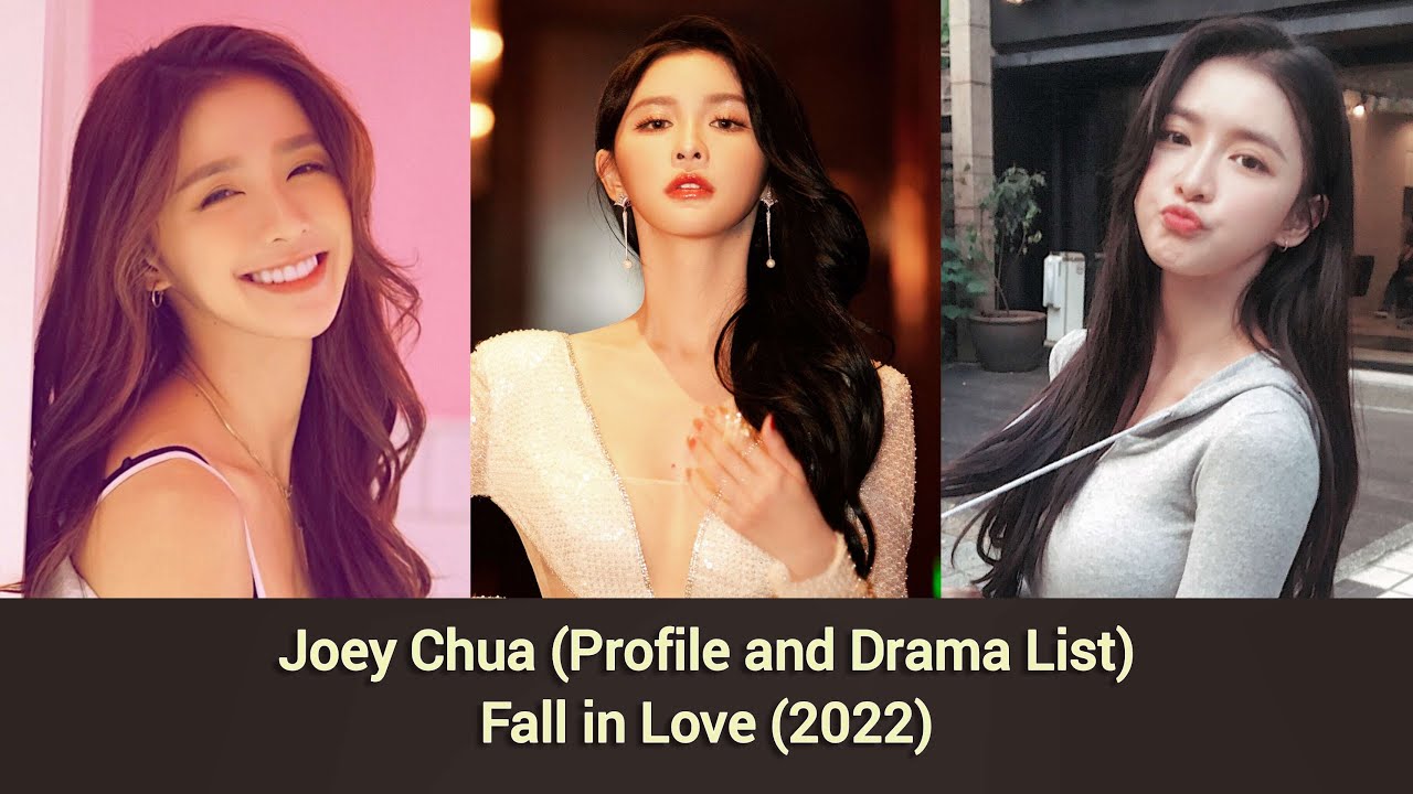 Joey Chua (Cai Zhuo Yi) | Profile and Drama List | Fall in Love (2022 ...