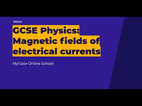 Magnetic fields of electrical currents - live group tutorial - GCSE ...