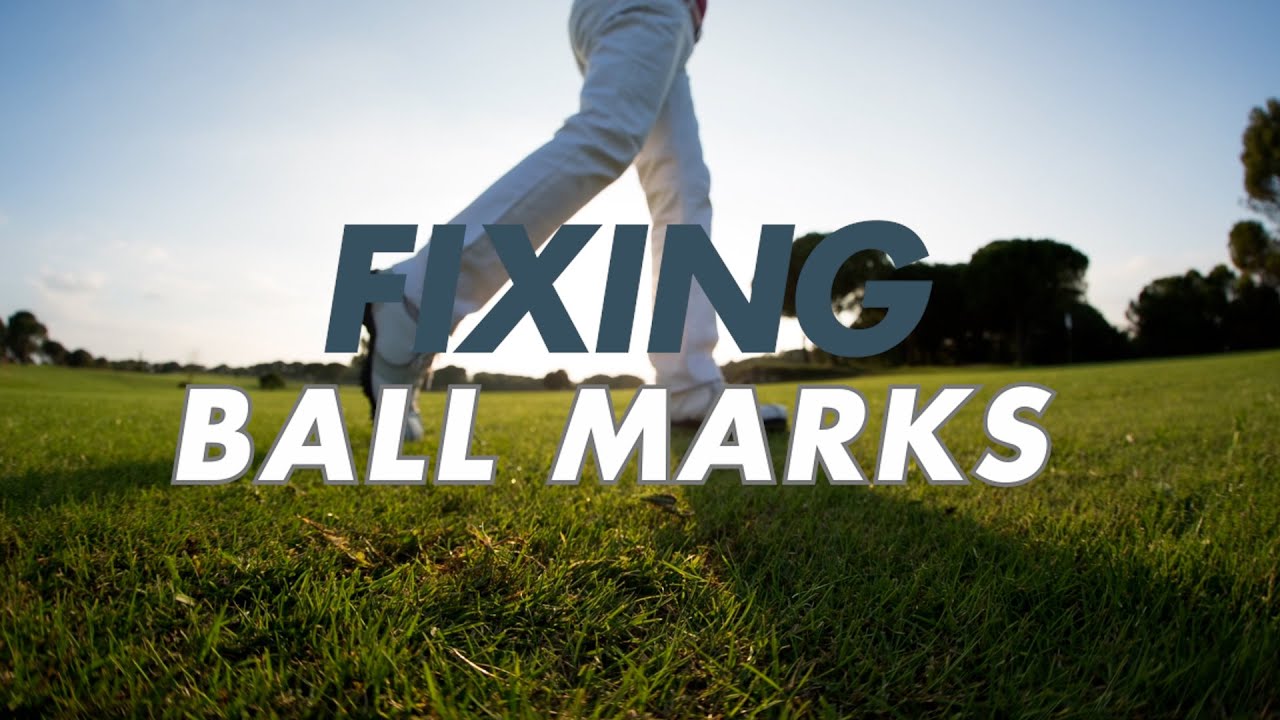 Fairway Fundamentals: Fixing Ball Marks - YouTube