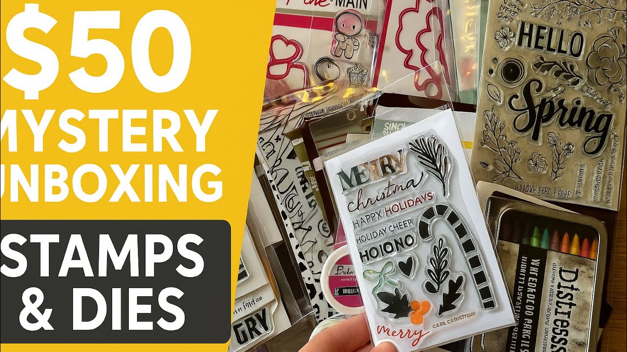 🎁 $50 MYSTERY UNBOXING – Stamps & Dies Edition! ️📦 - YouTube