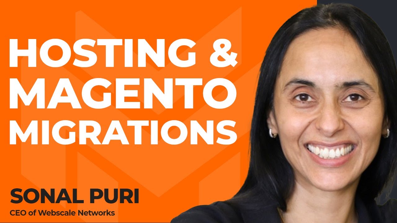 Web Hosting and Magento Migrations with Sonal Puri of Webscale - YouTube