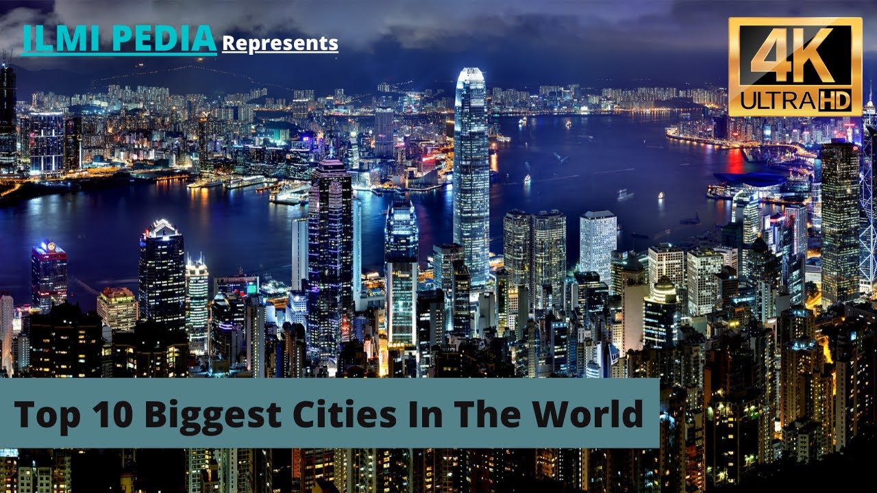 Top 10 Largest Cities In The World In 2020 World Cities