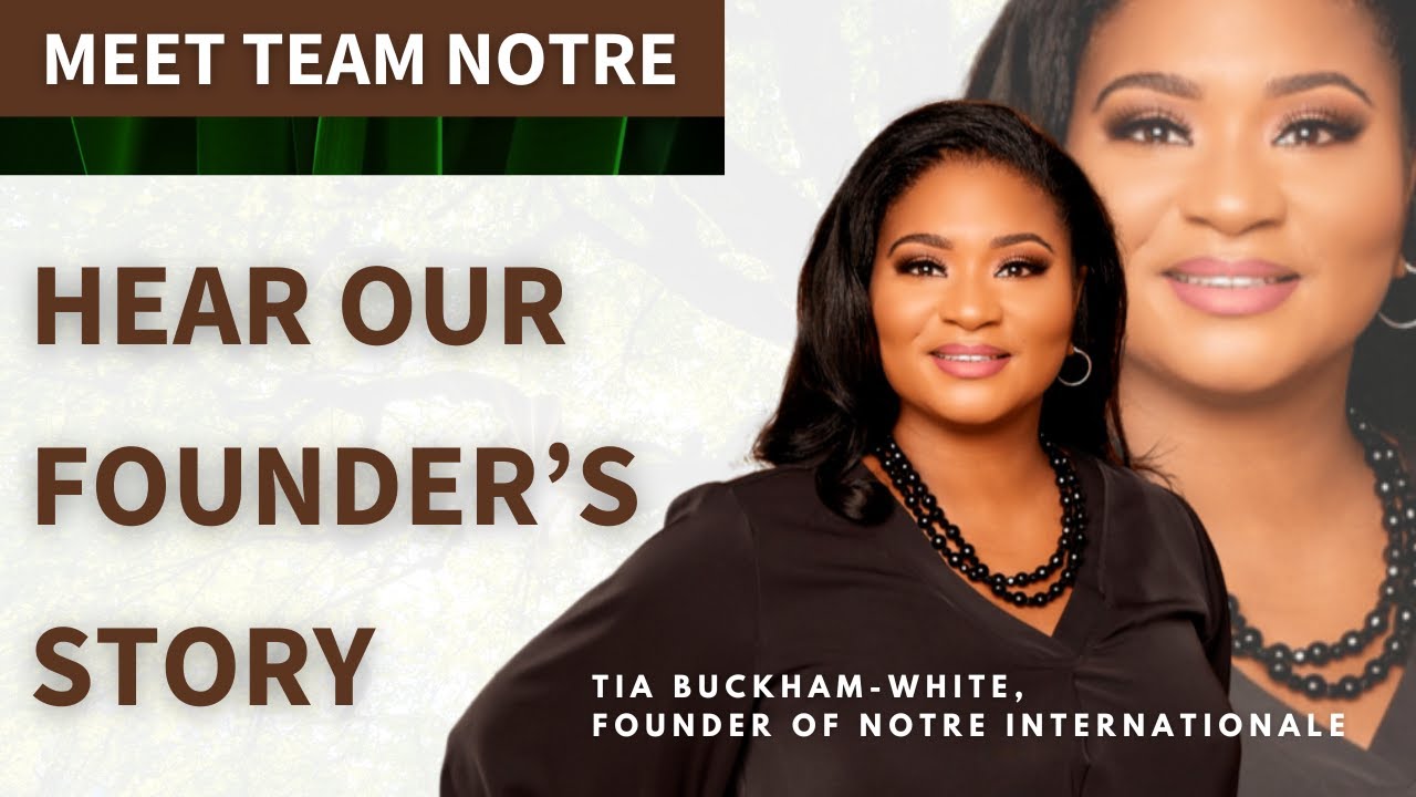 Meet Our Founder, Tia Buckham-White: Creator of Notre Internationale ...