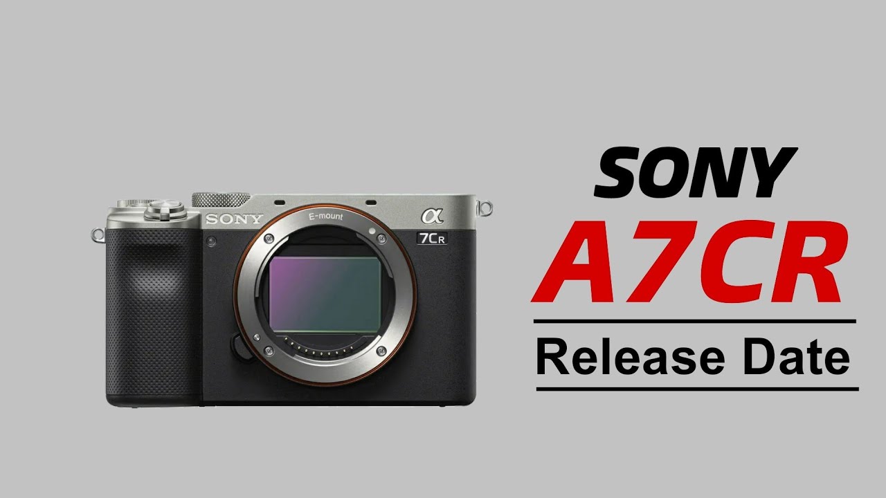 Sony A7CR Release Date Confirmed | Specs leaks - YouTube