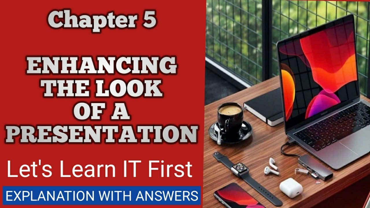 Enhancing the Look of a Presentation class 5 | CBSE | Explanation with ...