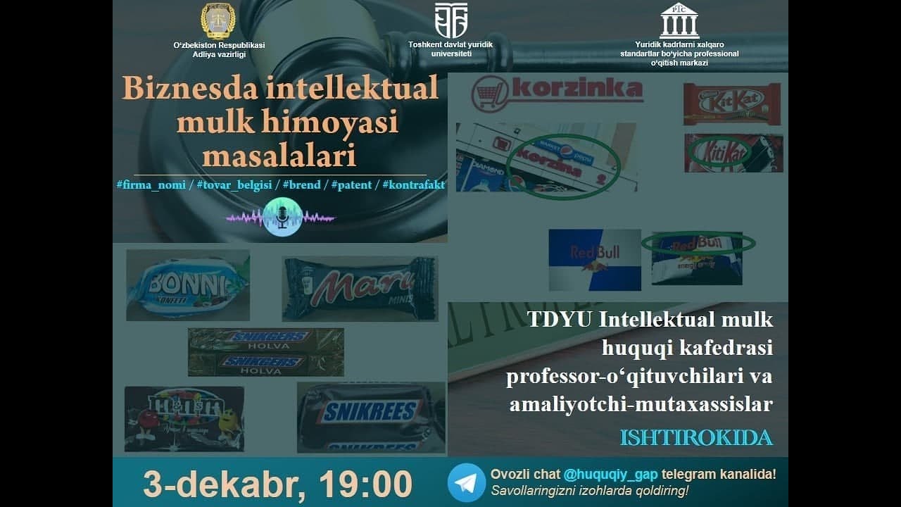 "Biznesda intellektual mulk himoyasi masalalari" mavzusi muhokamasi ...