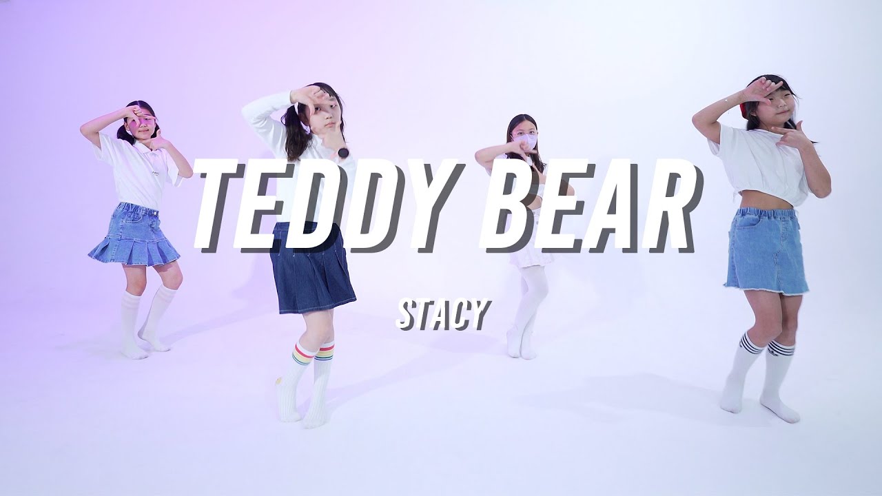 STACY - Teddy Bear / KIDS Cover dance - YouTube
