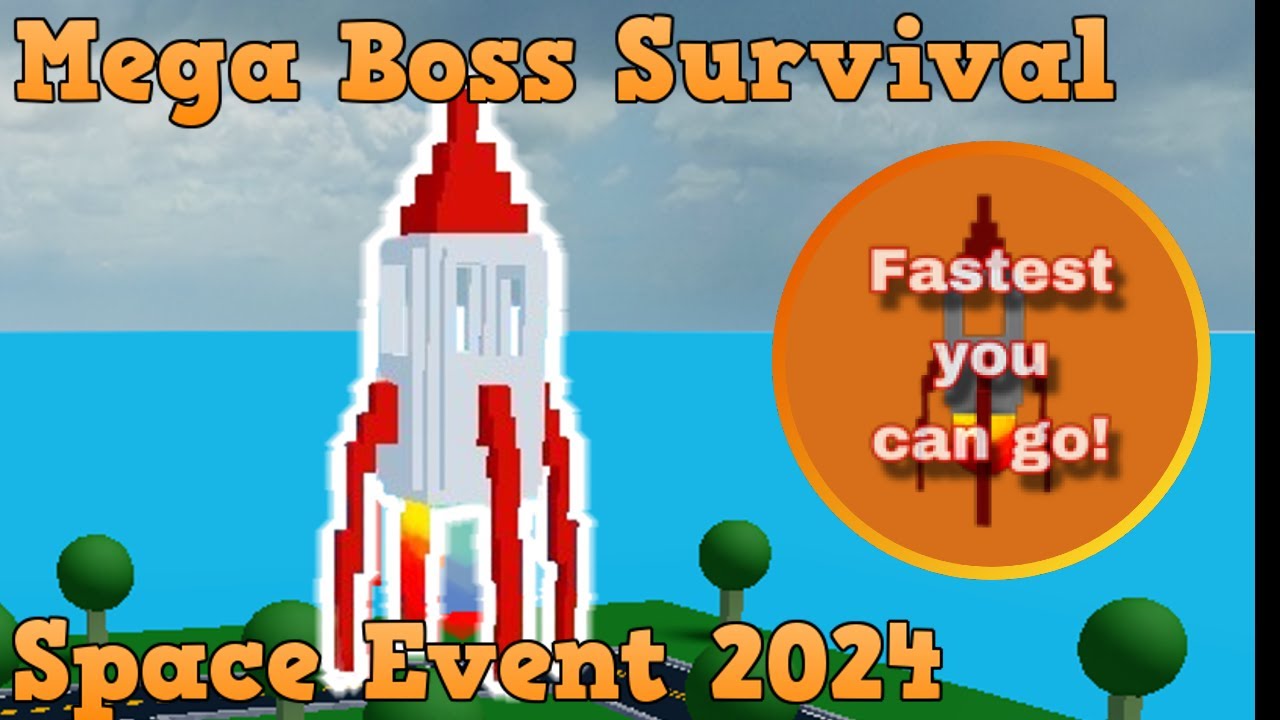 [EVENT] How to get the Rocket Ship in Mega Boss Survival Space 2024 ...