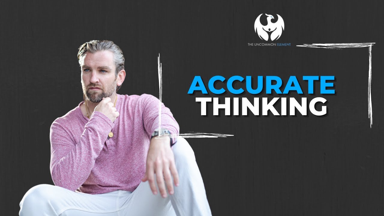 Accurate Thinking - YouTube