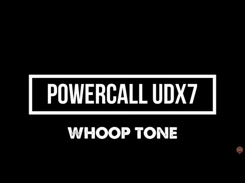 Powercall UDX7 WHOOP Tone Demonstration - YouTube