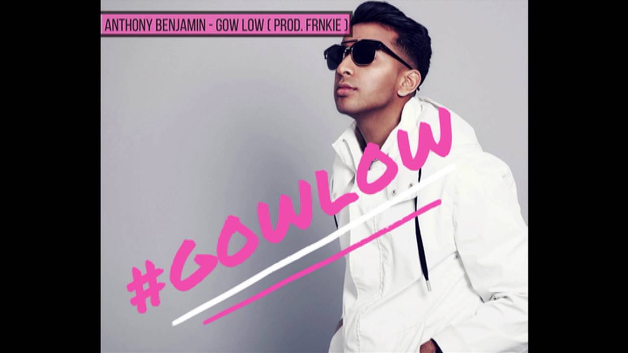 Anthony Benjamin - GOW LOW [Prod. FRNKIE] - YouTube