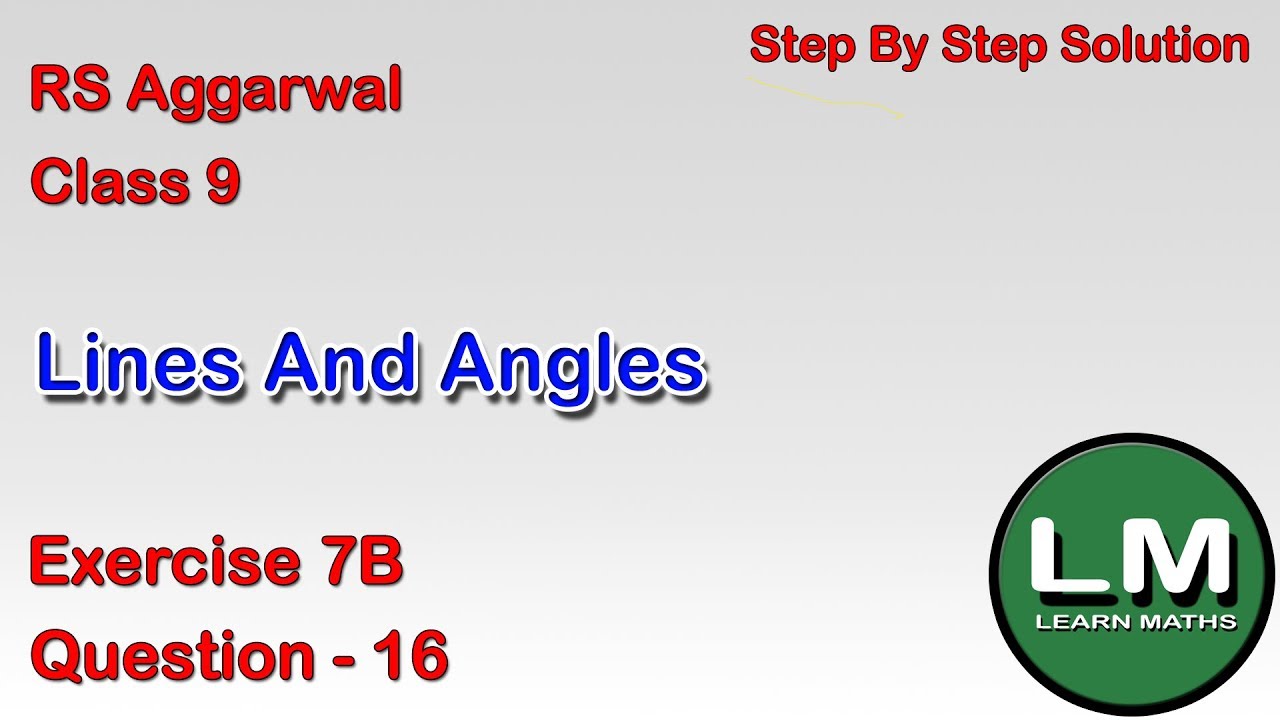 Lines And Angles Class 9 Exercise 7B Question 16 RS Aggarwal Learn lines-and-angles-class-9-exercise-7b-question-16-rs-aggarwal-learn