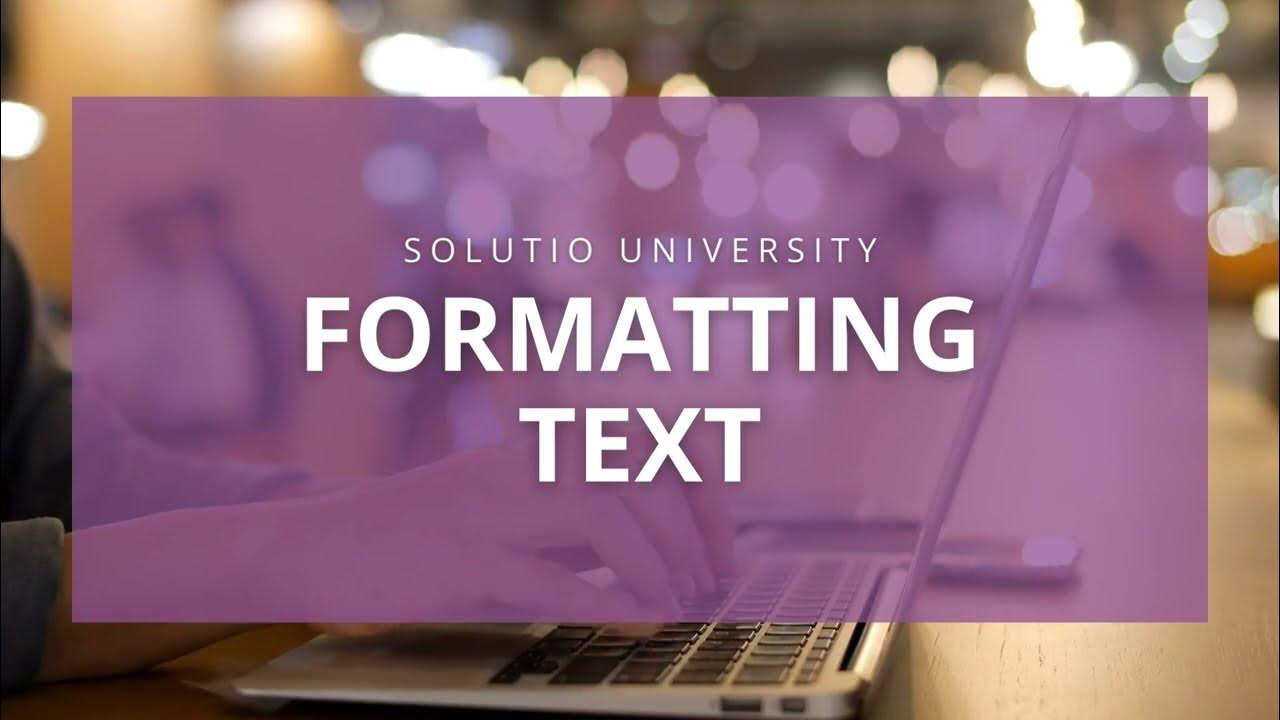 Formatting Text - YouTube