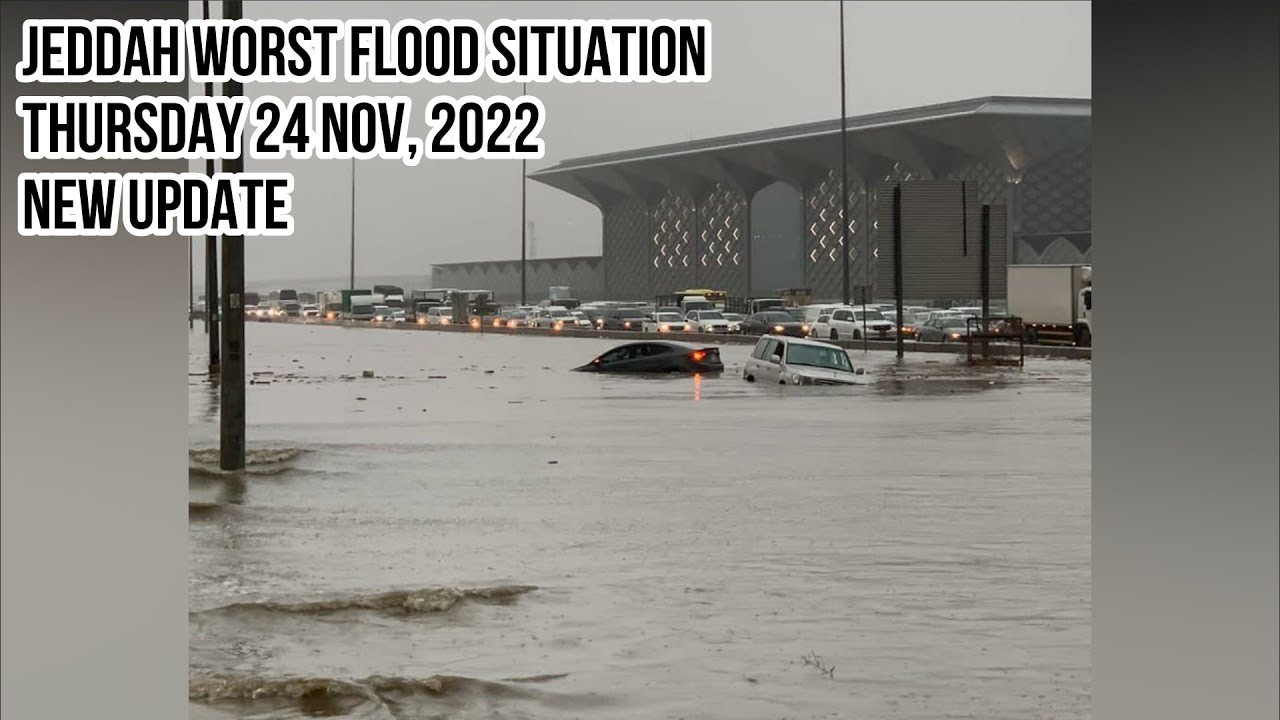 JEDDAH RAIN AND FLOOD UPDATE | THURSDAY, 24 NOVEMBER, 2022 | SAUDI ...