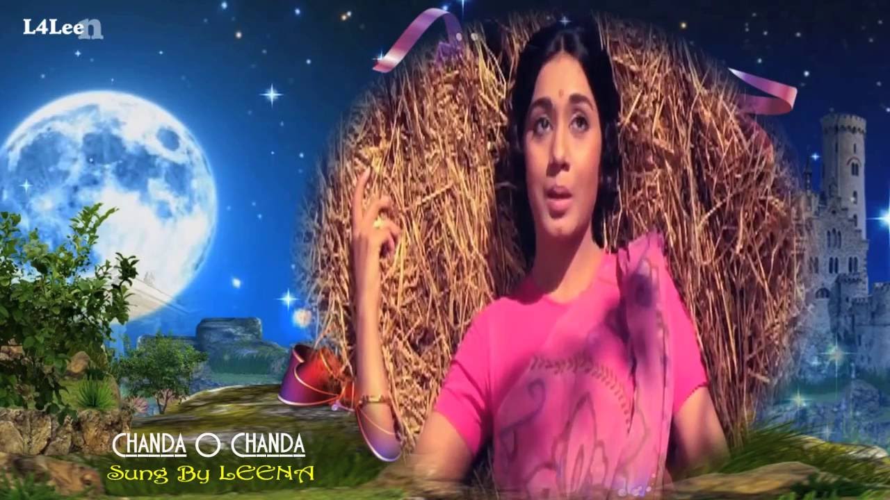 Chanda O Chanda...By Leena - YouTube
