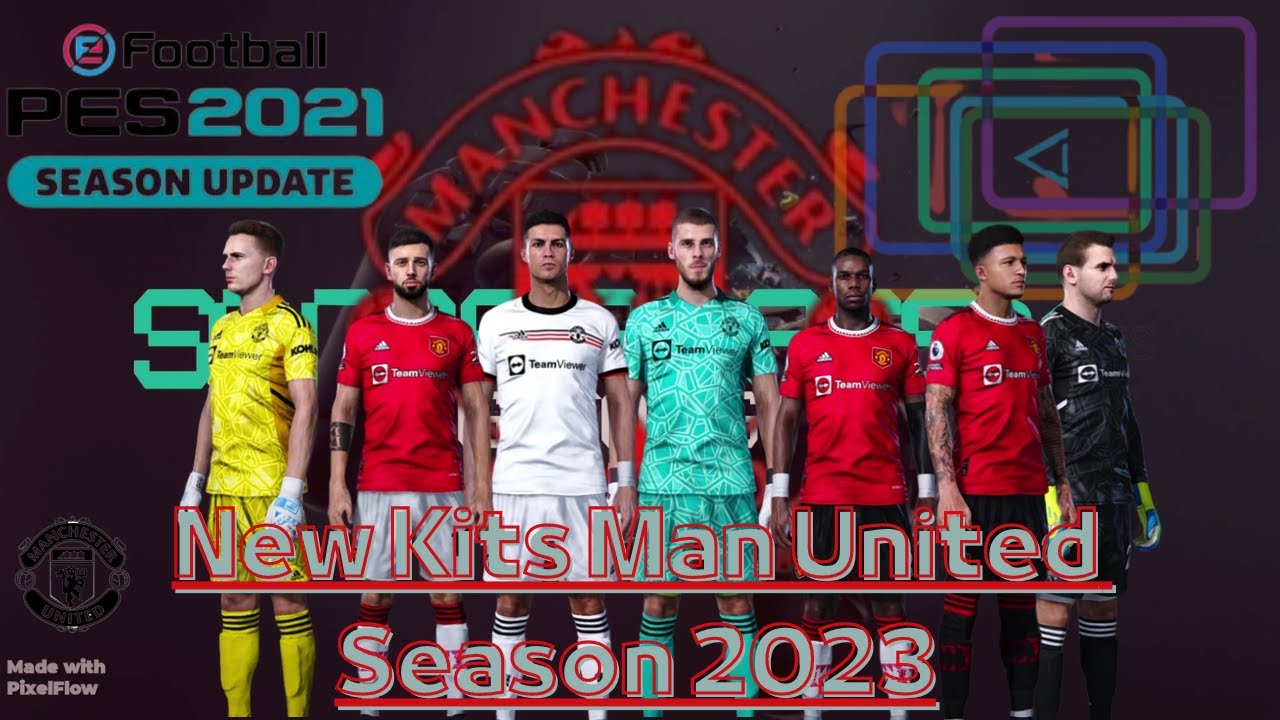 PES 2021 | New Kits Man Utd - Season 2022 \ 23 || SIDER VERSION ...