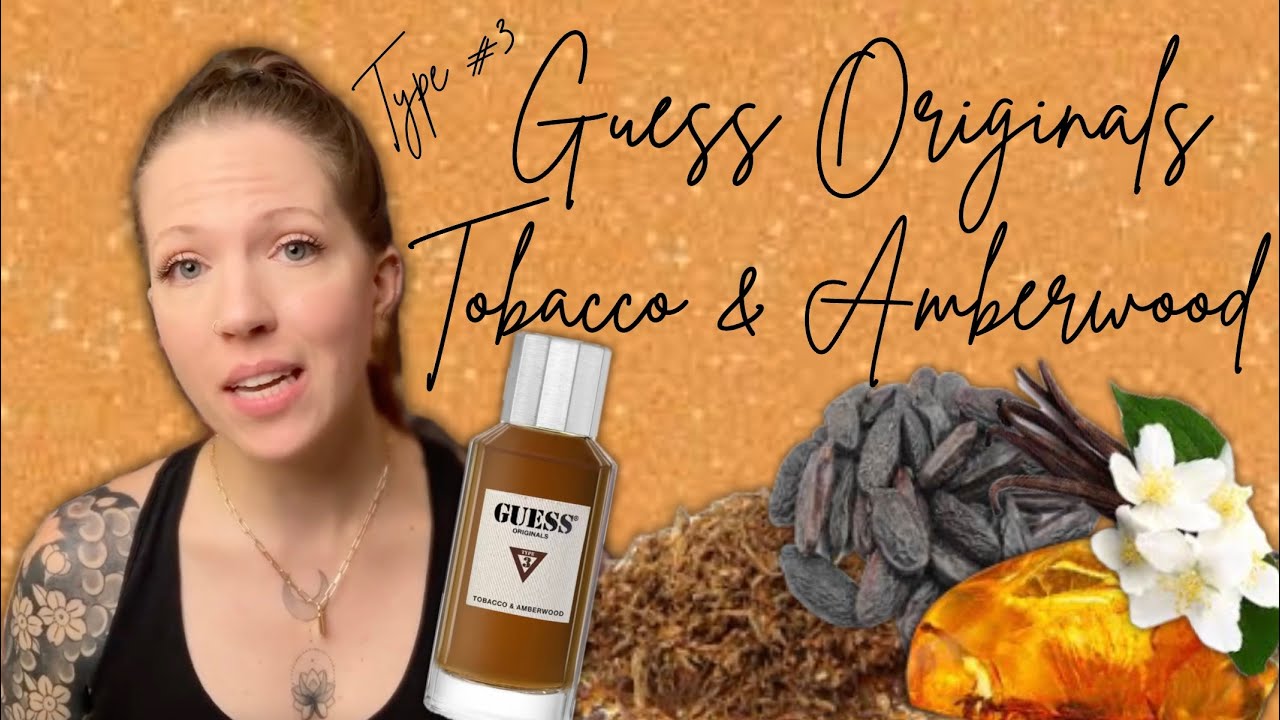 Guess Originals Type 3 Tobacco & Amberwood Review | Designer Fragrances ...