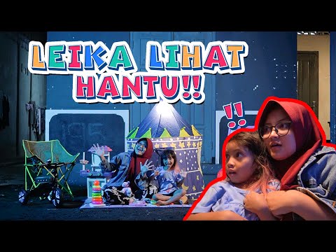 LEIKA CAMPING DI DEPAN RUMAH, MALAH KETEMU HANTU
