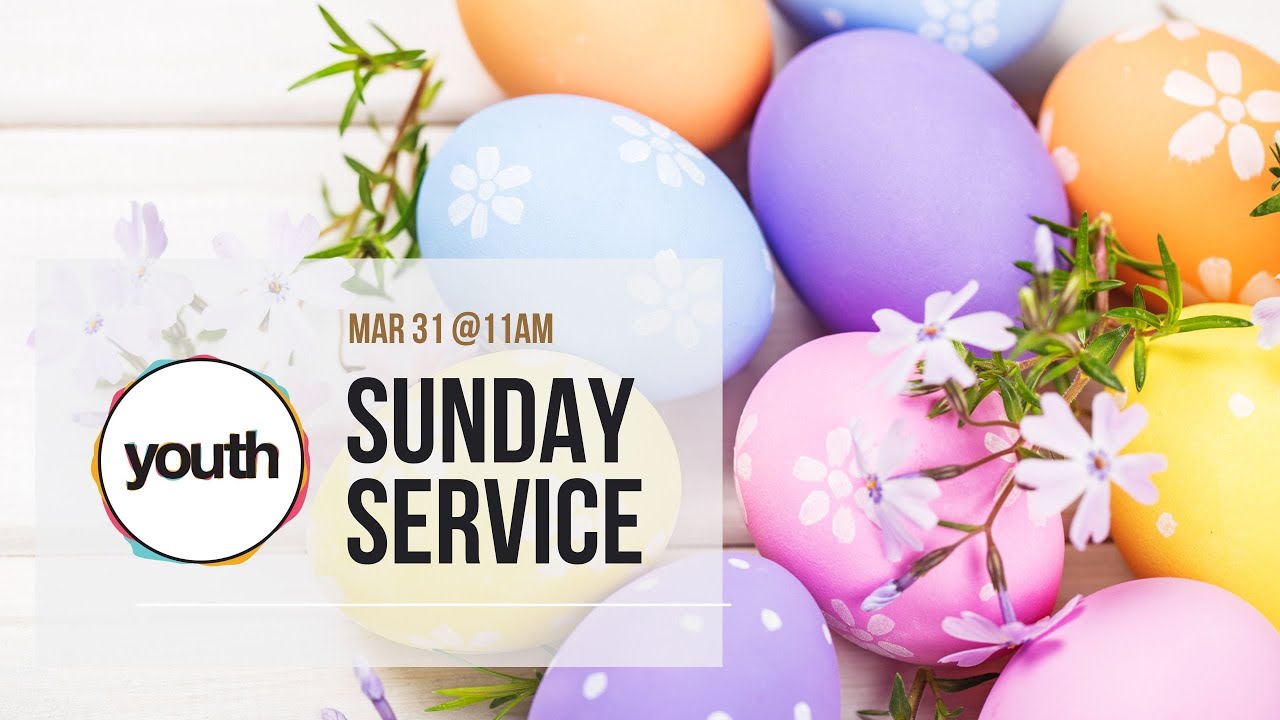 March 31st | Easter Sunday Service - YouTube