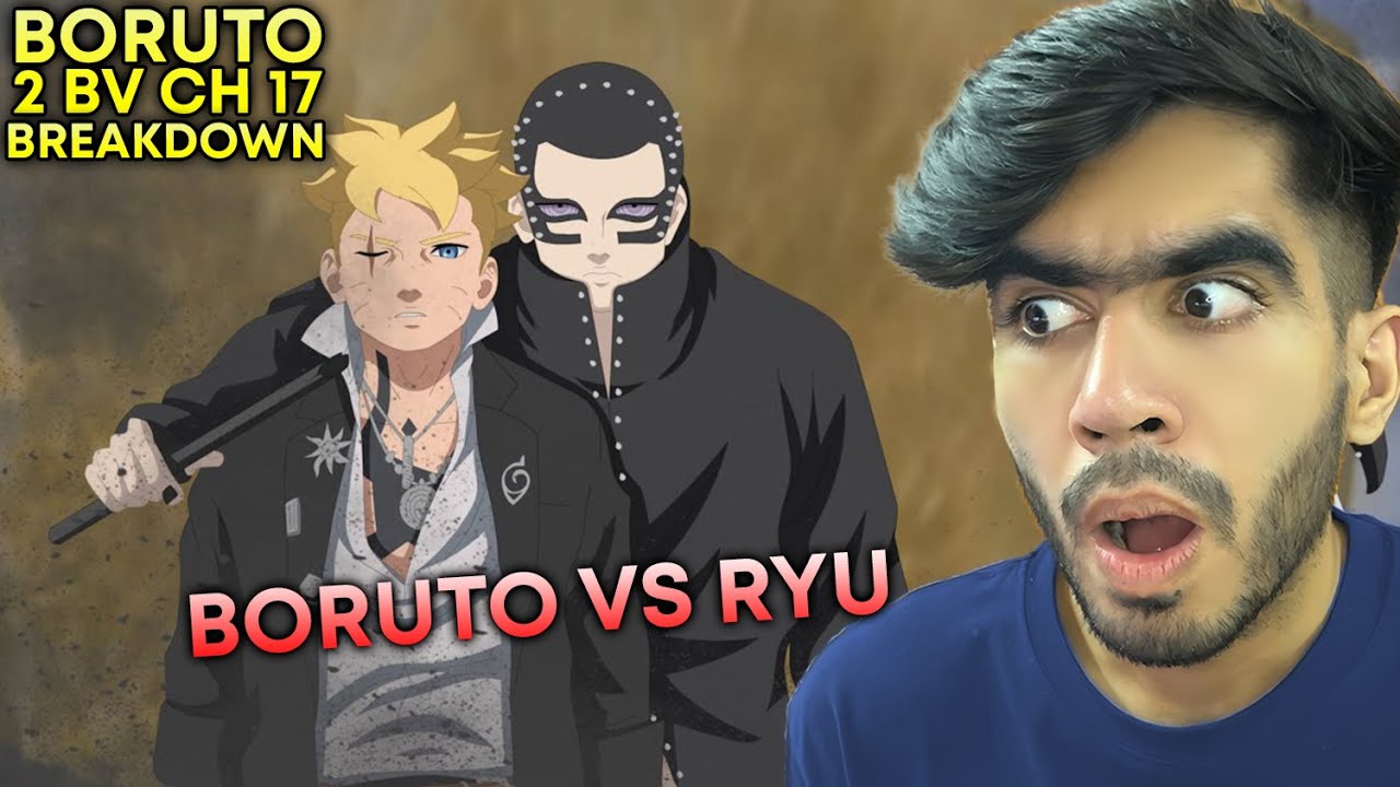 Boruto Vs Ryu Might Happen 😳 | Boruto: 2 BV Ch - 17 Detailed Breakdown ...