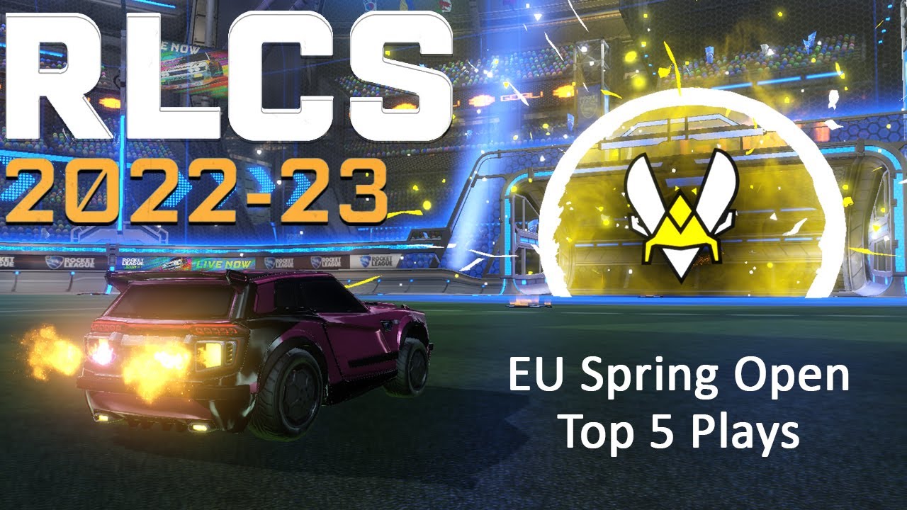 EU Spring Open Top 5 Plays Mini Montage | RLCS 2022-23 - YouTube