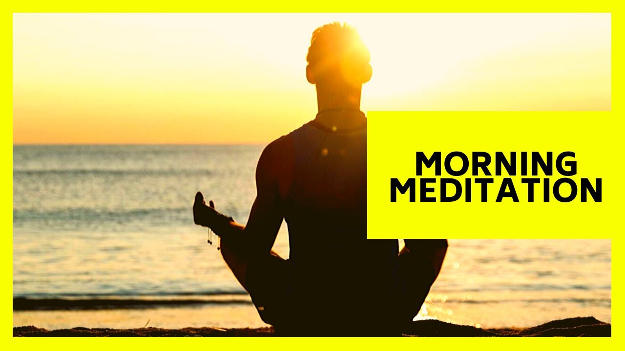 10 Minute Morning Meditation Wake Up Morning Meditation 🕢 Daily Morning ...