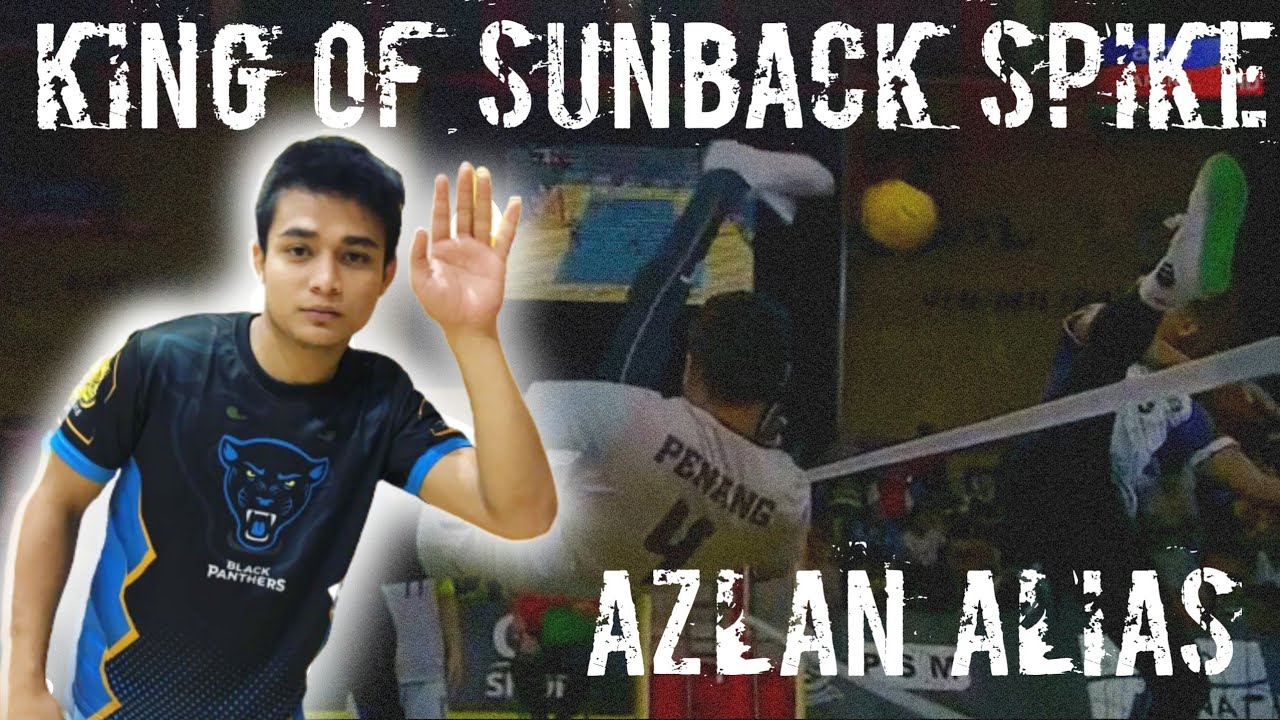 Sepak Takraw 🔹AZLAN ALIAS🔹King of Sunback Spike || HD - YouTube