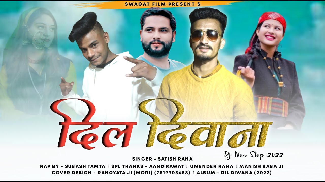 Dil Diwana Satish Rana Jaunsari Himachali Nonstop Song DJ Dhamaka ...