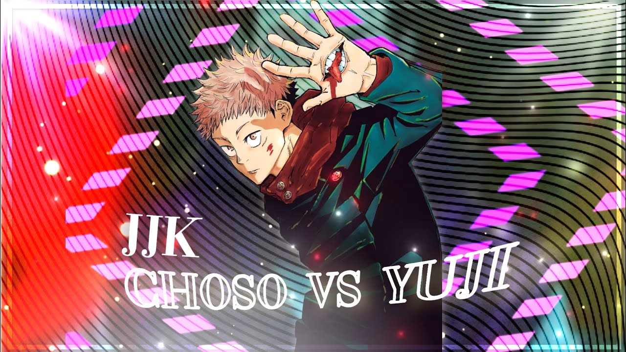Choso vs Yuji [tired of problems] jujutsu kaisen Amv/edit - YouTube