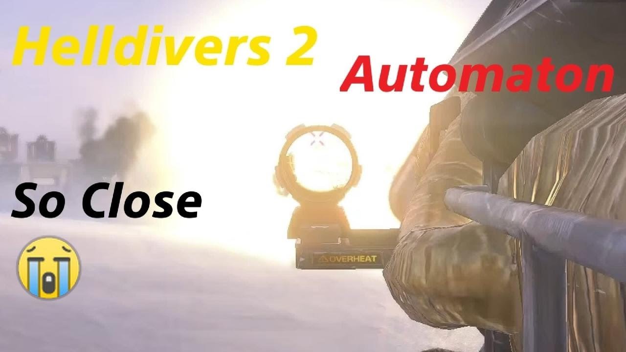 HELLDIVERS 2 (So Close Match With Automaton) - YouTube