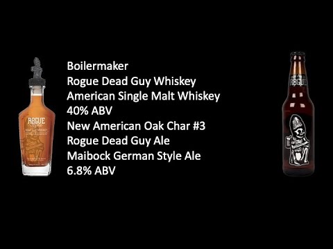 Boilermaker Rogue Dead Guy Whiskey & Rogue Dead Guy Ale - YouTube