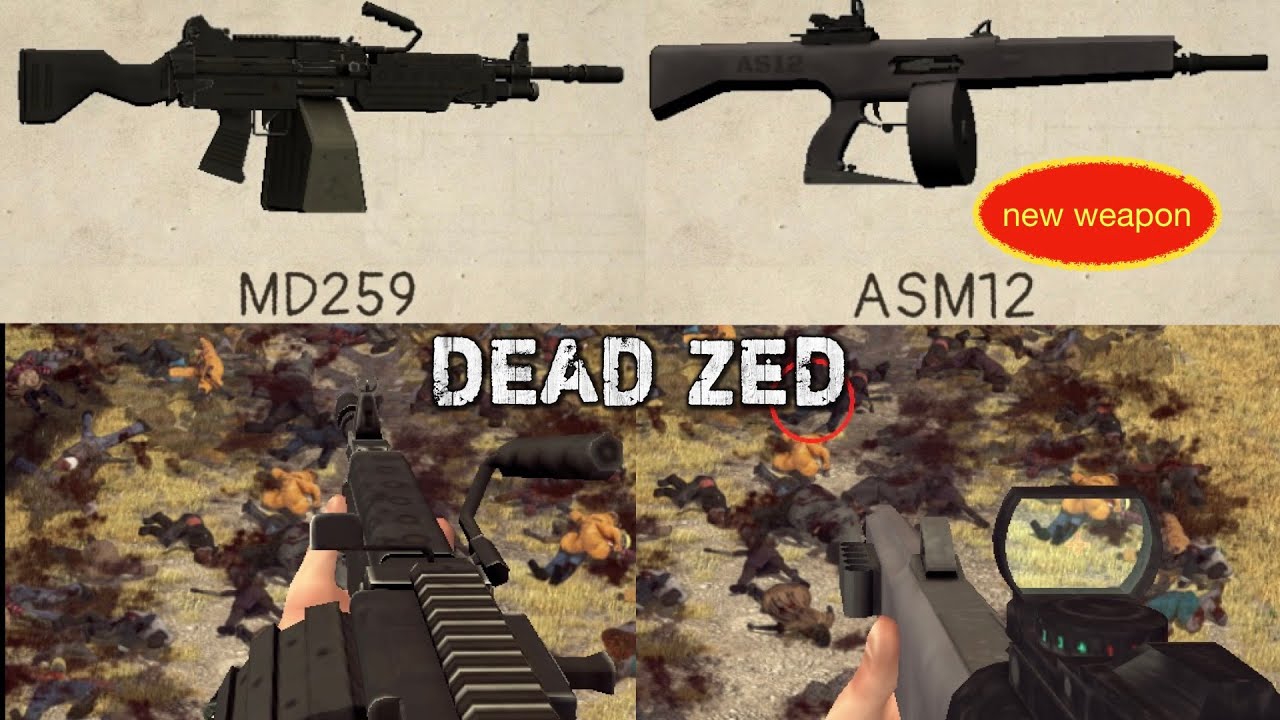 Dead Zed : New Weapon! MD259 and ASM12 - YouTube