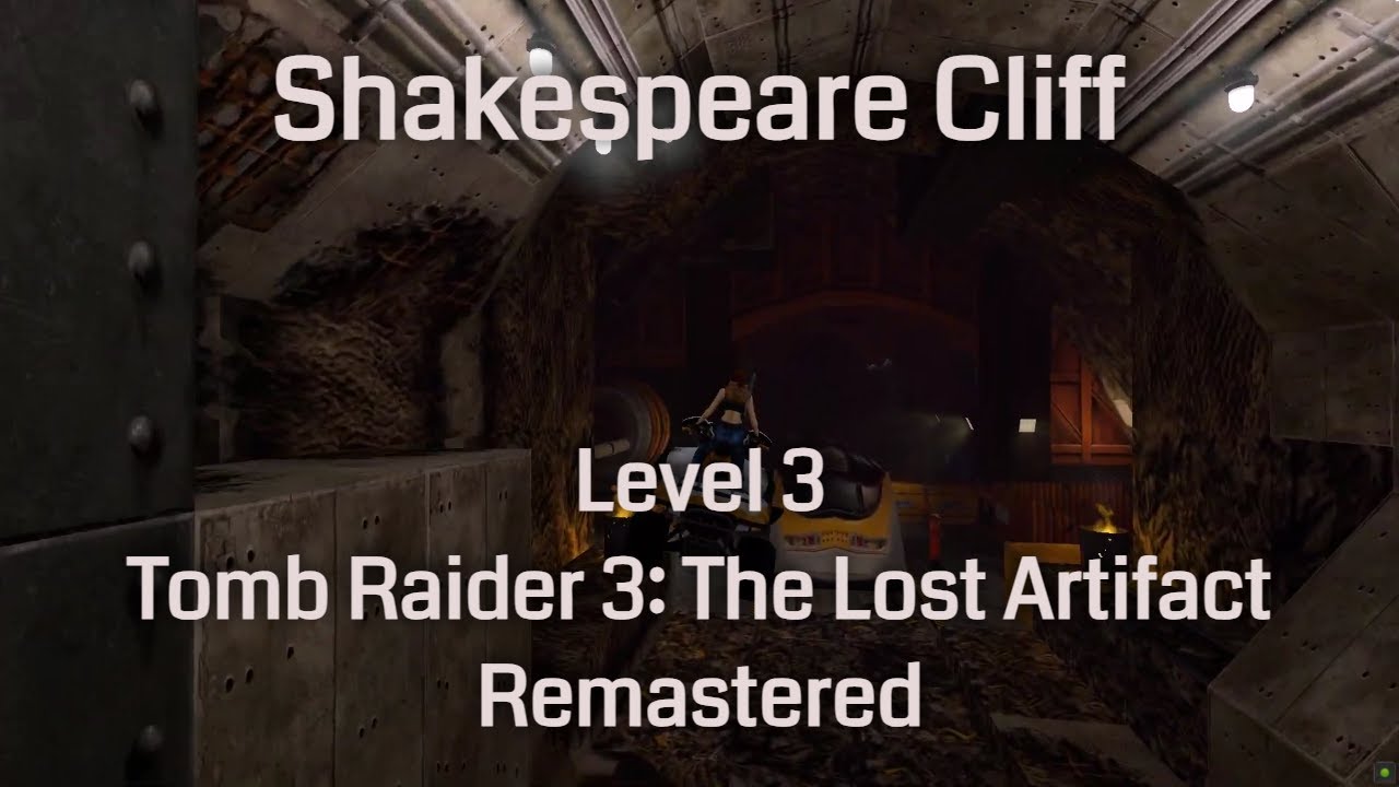 Shakespeare Cliff - Tomb Raider 3: The Lost Artifact Remastered (Level ...