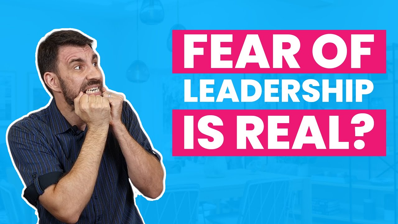 Fear of Leadership is Real - Here's How You Can Overcome It - YouTube