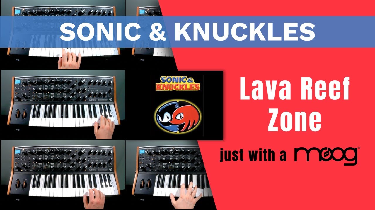 Sonic & Knuckles - Lava Reef Zone on Moog Sub 37 - YouTube
