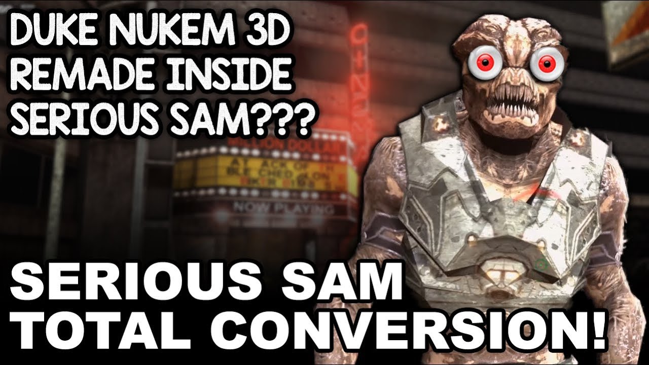 DUKE NUKEM 3D INSIDE SERIOUS SAM??? -- Serious Sam Fusion 2017 (Total ...