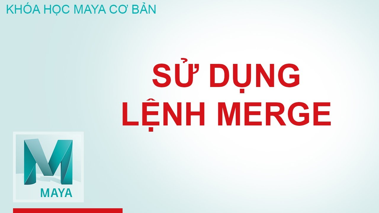 Học maya sử dụng lệnh Merge trong menu Edit Mesh - YouTube
